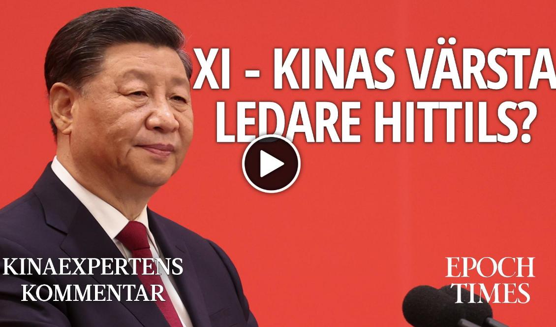 Xi - Kinas värsta ledare hittils? | Kinaexpertens kommentar
